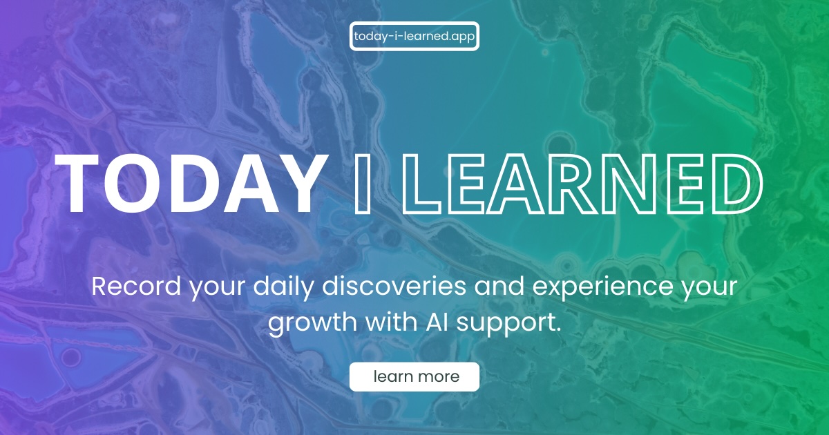 Today I Learned - AI-Powered Learning Assistant